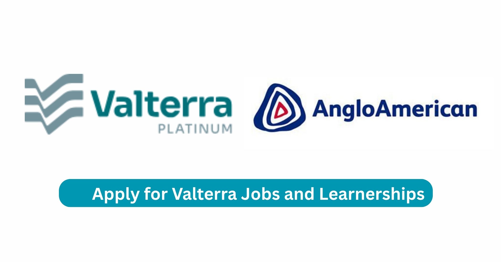 Valterra Jobs and Learnerships (Anglo American Learnerships) How to ...