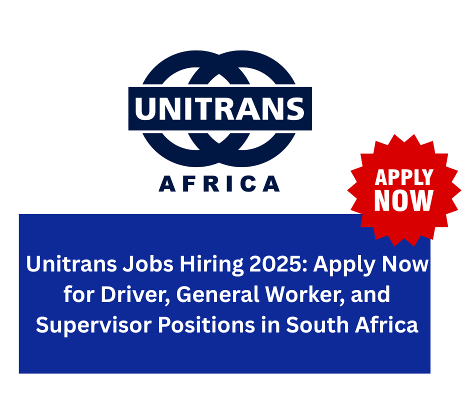 Unitrans Jobs Hiring 2025: Apply Now for Driver, General Worker, and ...